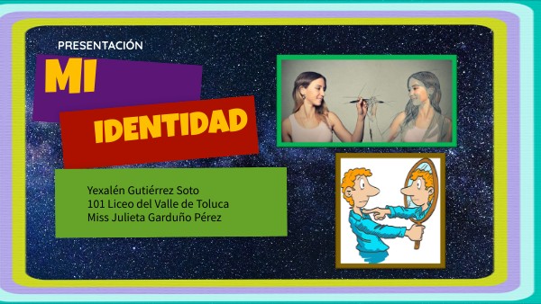 MI IDENTIDAD PROYECTO DE DESARROLLO PERSONAL YEXA 101