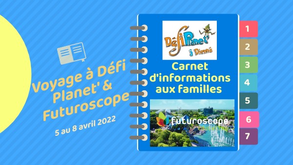 Voyage Défi Planet'/Futuroscope