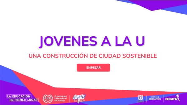 JOVENES A LA U: UNA CONSTRUCCIÓN DE CIUDAD SOSTENIBLE | Genially