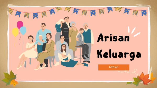 Arisan Keluarga Besar | Genially