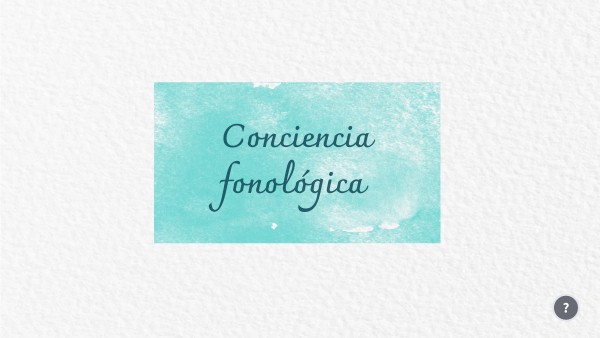 Conciencia fonológica | Genially