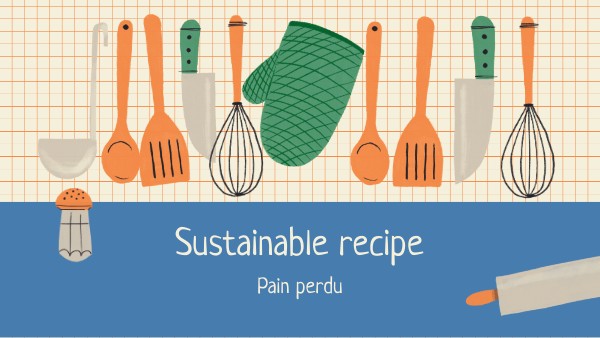 Sustainable recipe