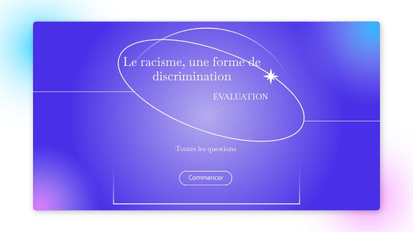 Le racisme, une forme de discrimination