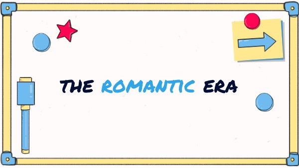 THE ROMANTIC ERA | Genially