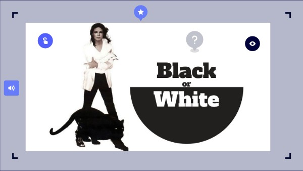 Black or White? | Genially