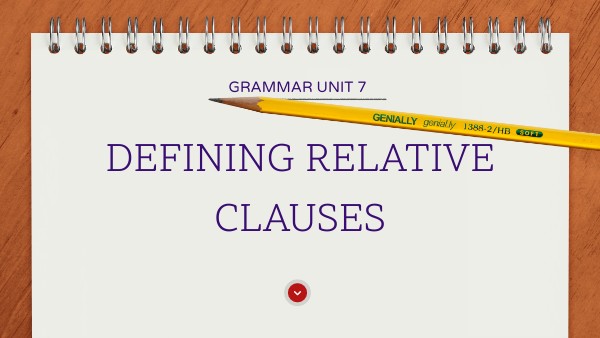 EXPLANATION DEFINING RELATIVE CLAUSES