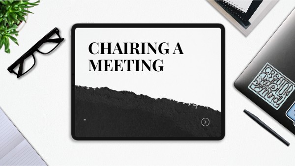 CHAIRING A MEETING - BUSINESS | Genially