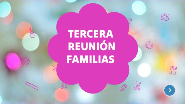 REUNIÓN FAMILIAS INFANTIL REUTILIZABLE | Genially