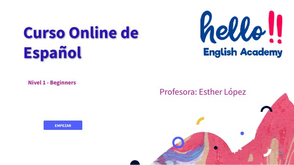 ONLINE SPANISH COURSE - BEGINNERS I - LECCIÓN 1 - ¡BIENVENIDOS! | Genially