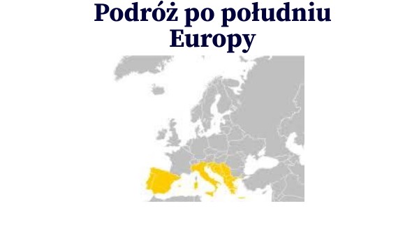 Południe Europy | Genially