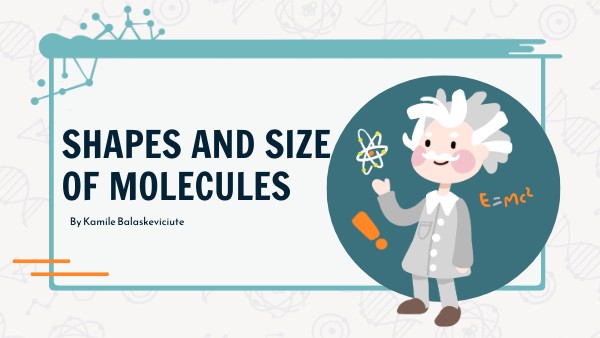How do we know the shape and size of a molecule?