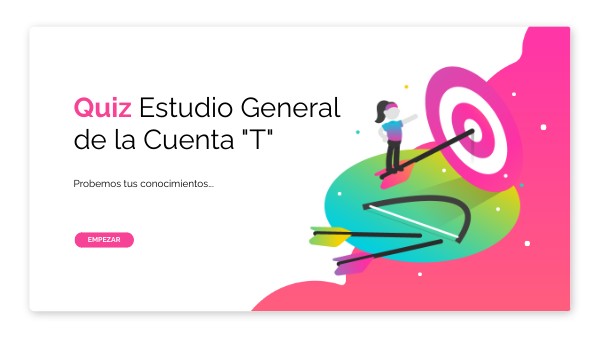 QUIZ "Estudio de la Cuenta T" | Genially