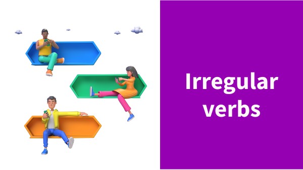 Irregular verbs | Genially