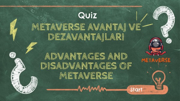METAVERSE ADVANTAGE and DISADVANTAGE QUIZ
