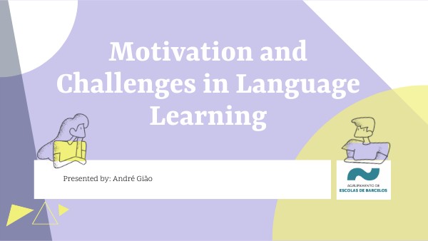 Motivation and Challenges in Language Learning
