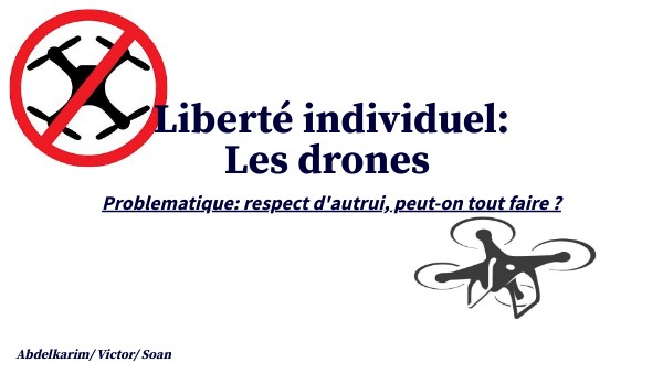 liberte individuel les drones | Genially