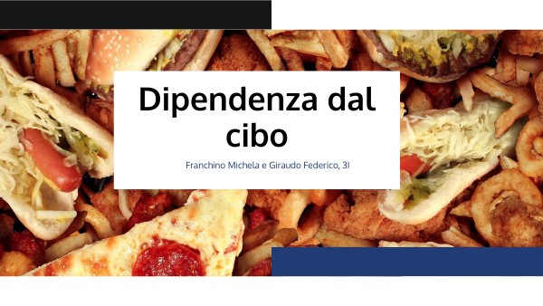 dipendenza da cibo | Genially