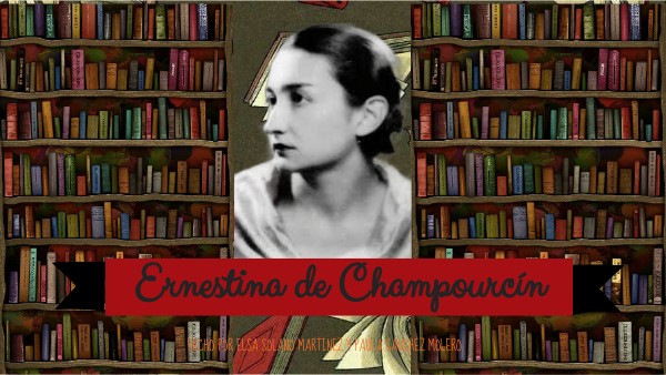 Ernestina de Champourcín | Genially