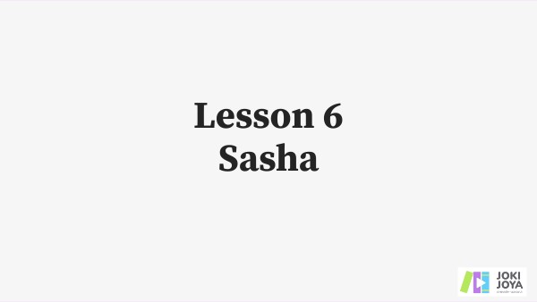 Lesson 6 Sasha
