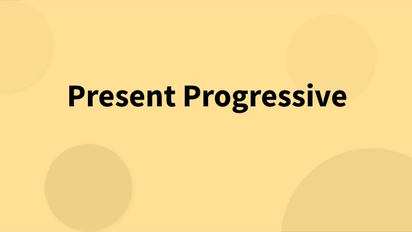Present progressive | Genially