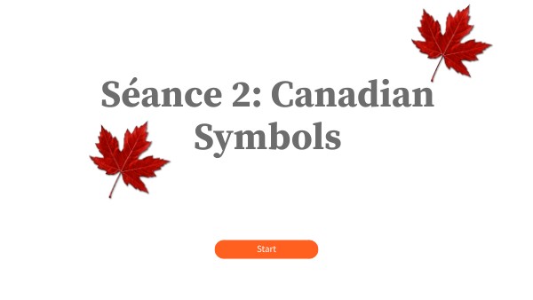 Séance 2: Canadian symbols