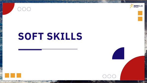 SOFT SKILLS /Formateurs IRFASUD | Genially