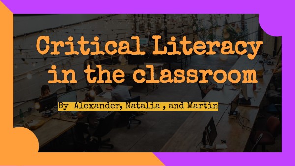 Critical Literacy in the teaching practices | Genially