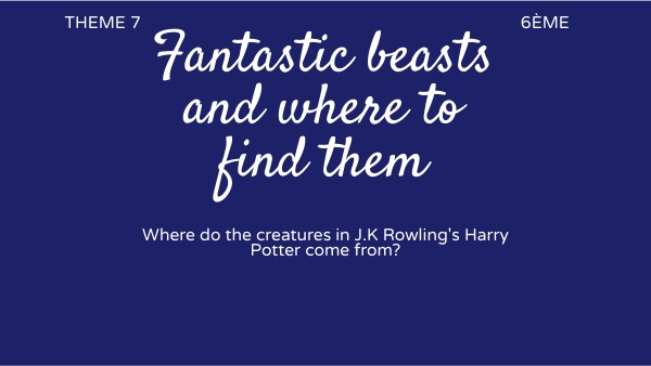 Fantastic beasts and where to find them | Genially