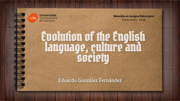 Evolution of the English language, culture and society | Genially
