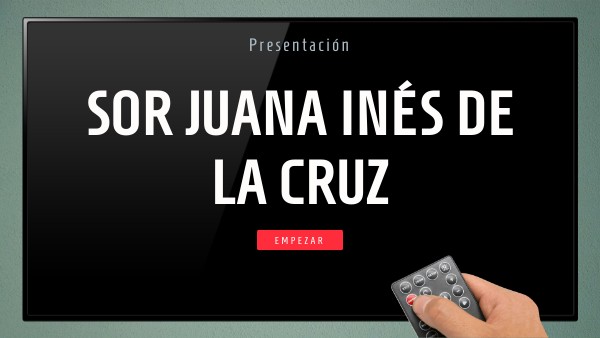 Sor Juana Inés de la Cruz | Genially