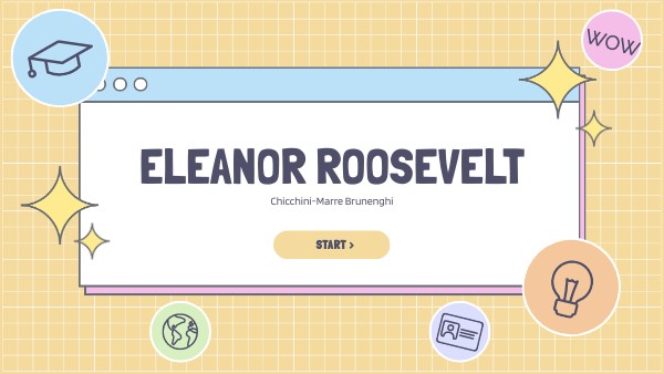 Eleanor_Roosevelt | Genially