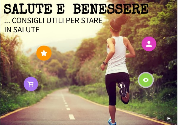 LA SALUTE E IL BENESSERE