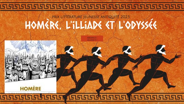L'Illiade et l'Odyssée, deux épopées antiques par Homère - PLJA 2023