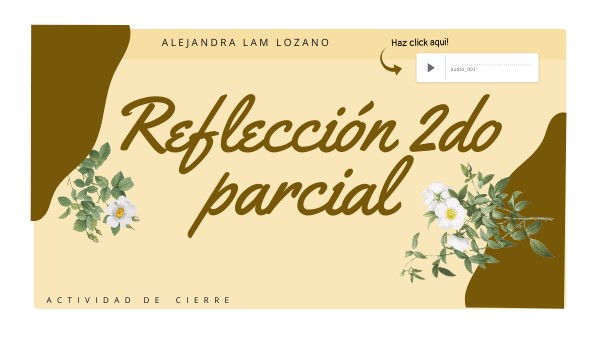 Reflexión_AlejandraLam_2 | Genially