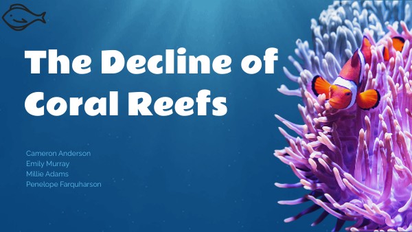 The Decline of Coral Reefs | Genially