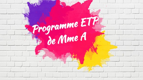 PROGRAMME ETP | Genially