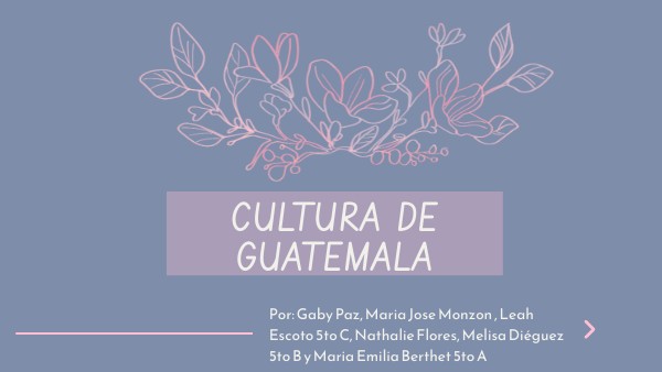 Cultura De Guatemala