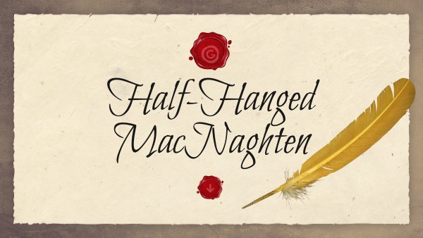 1ESO HALF-HANGED MACNAGHTEN