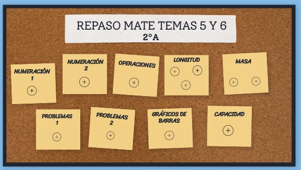 REPASO MATEMÁTICAS TEMAS 5 Y 6 2ºEP