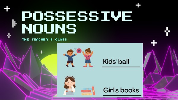 Possessive nouns | Genially