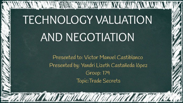TECHNOLOGY VALUATION AND NEGOTIATION