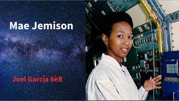 MAE JEMISON (Joel) | Genially