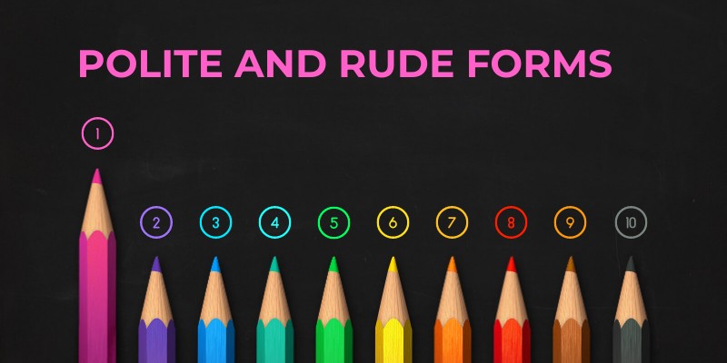 Polite and rude forms