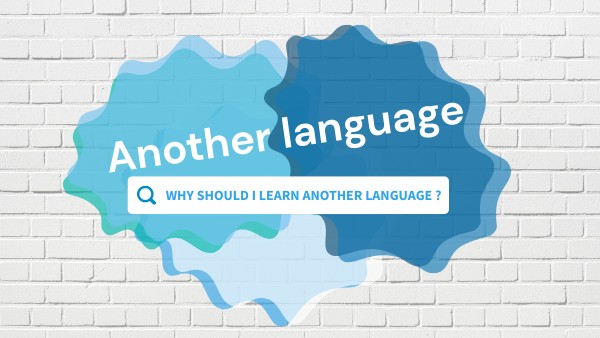 PRESENTATION learning another language | Genially