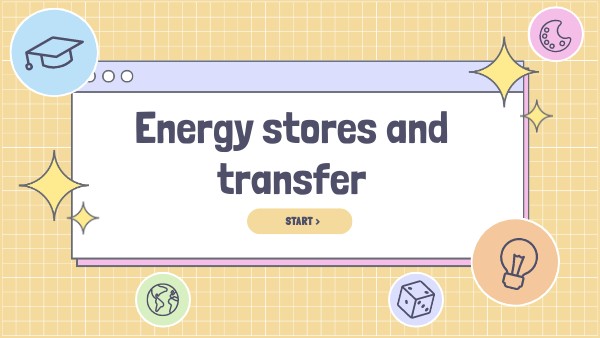 Energy stores and transfer