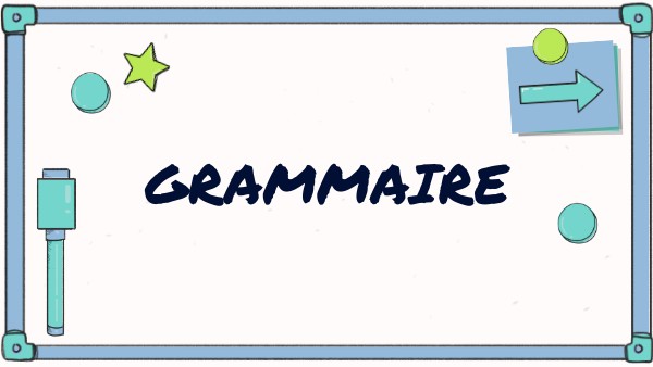 Presentación GRAMÁTICA FRANCÉS | Genially