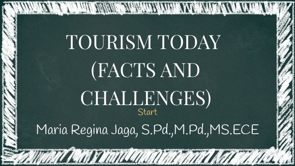 TOURISM TODAY (FACTS AND CHALLENGES) | Genially