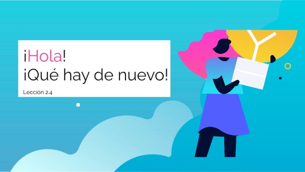 Spanish Level 2, Lesson 4