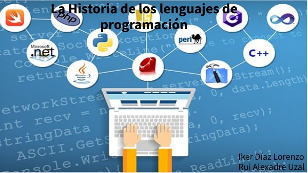 Historia de los lenguajes de programación | Genially