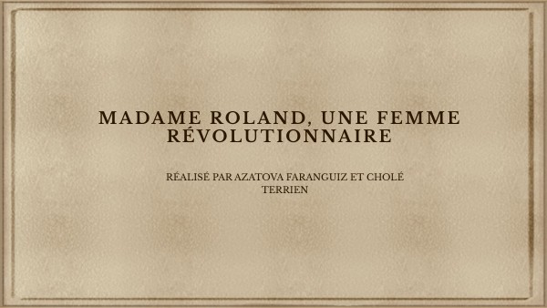 Madame Roland | Genially
